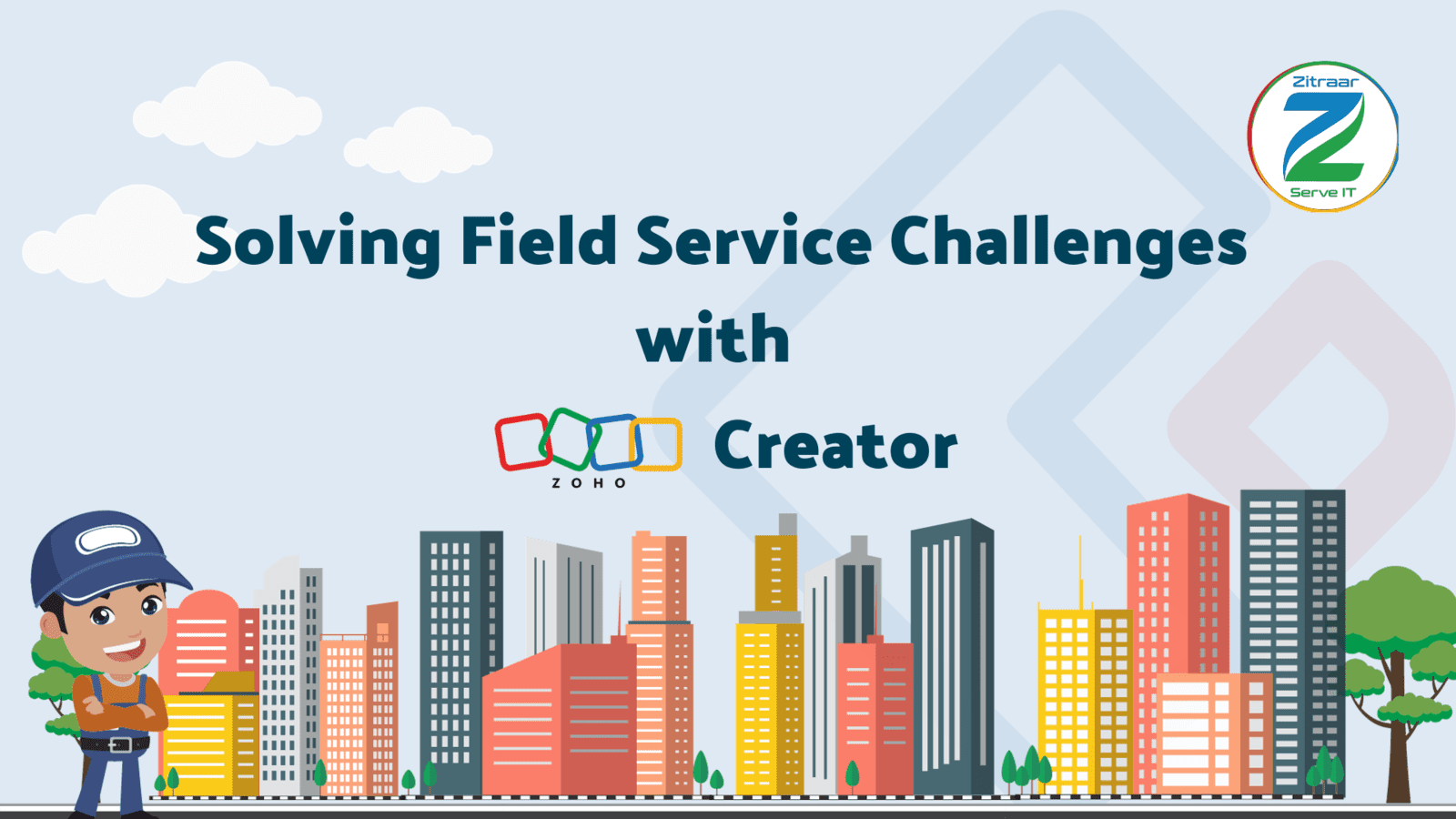 Streamlining Field Service Operations: "ServEze" | Zitraar Technologies